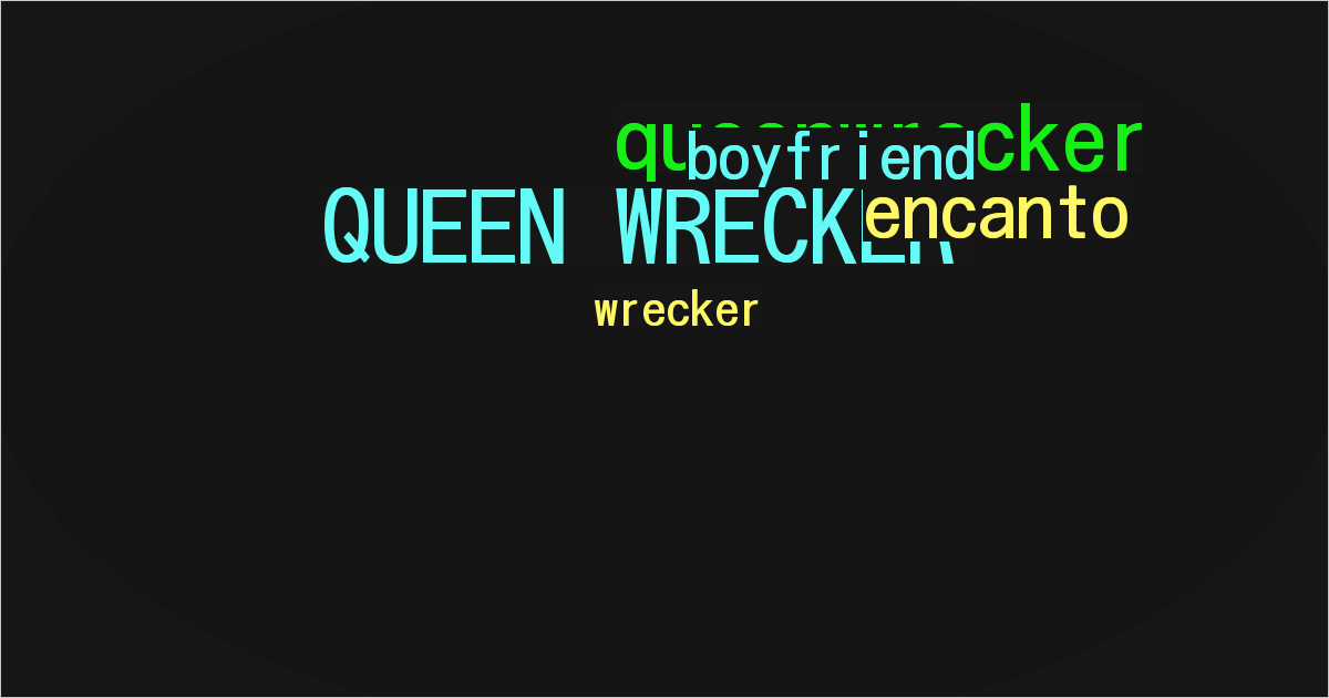 QUEEN WRECKER TikTok : 人気のティックトッカー